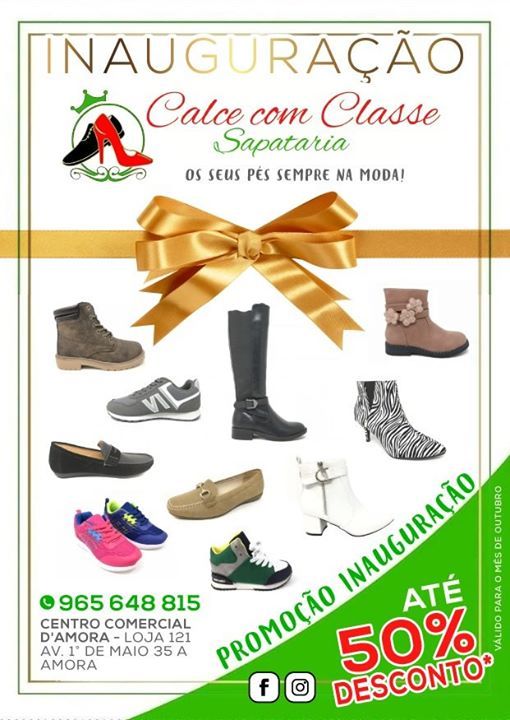 Grande Promoção de Inauguração, Calce com Classe Sapataria, Seixal ...